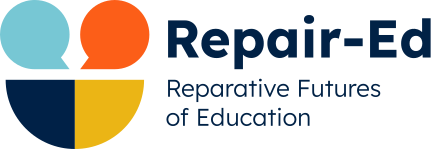 Reparative Futures of Education - Repair-Ed